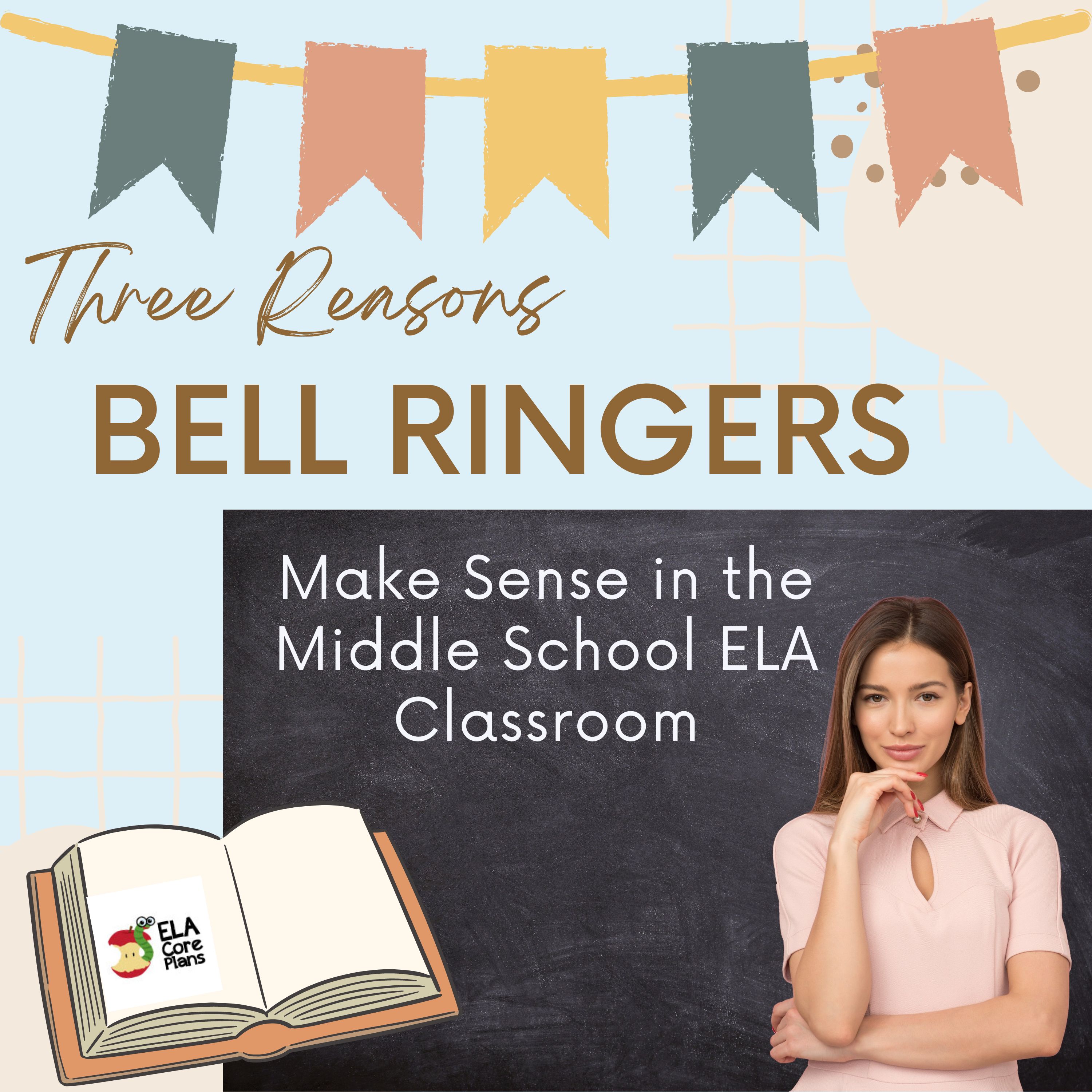 Three Reasons Using Bell Ringers in the Middle School ELA Classroom ...